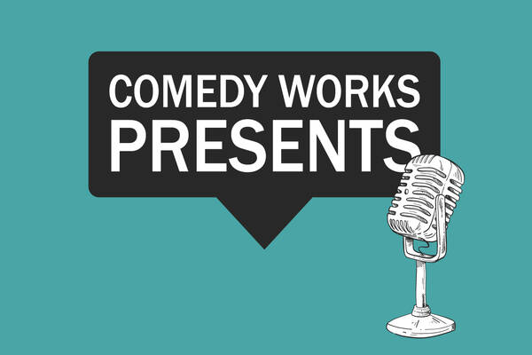 Comedy Works Presents | Comedy Works